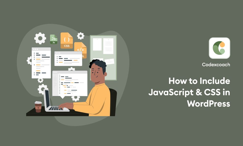How To Include JavaScript & CSS In WordPress - CodexCoach