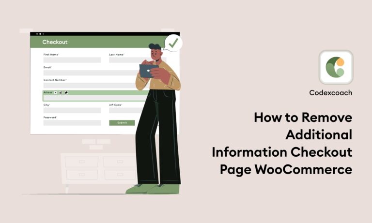 How To Remove Additional Information Checkout Page WooCommerce - CodexCoach