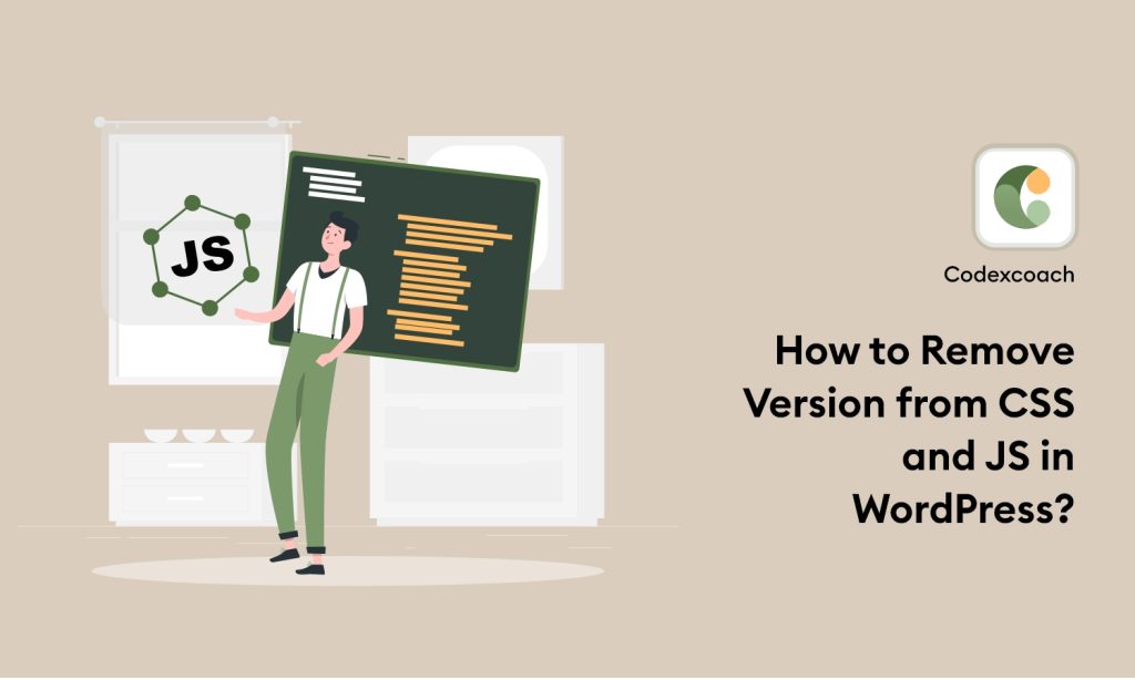 How To Remove Version From CSS And JS In WordPress? - CodexCoach