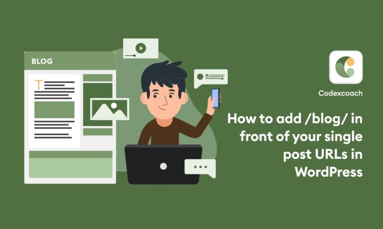 How To Add /blog/ In Front Of Your Single Post URLs In WordPress - CodexCoach
