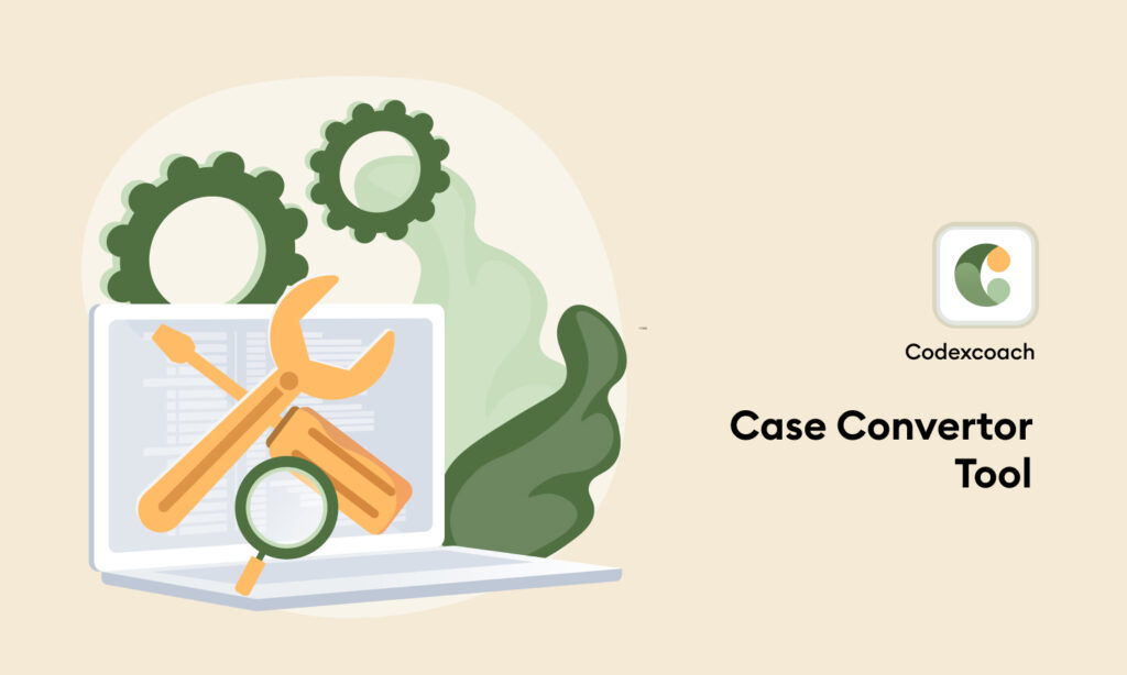 Case Converter Tool - CodexCoach