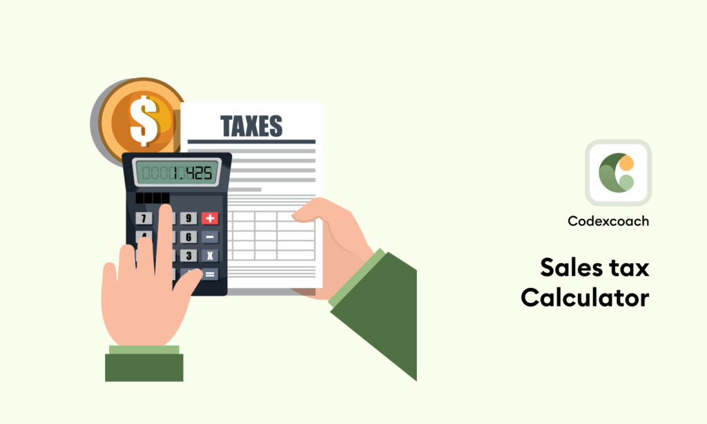 Sales Tax Calculator - CodexCoach