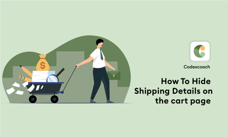 How To Hide Shipping Details On The Cart Page Woocommerce Codexcoach