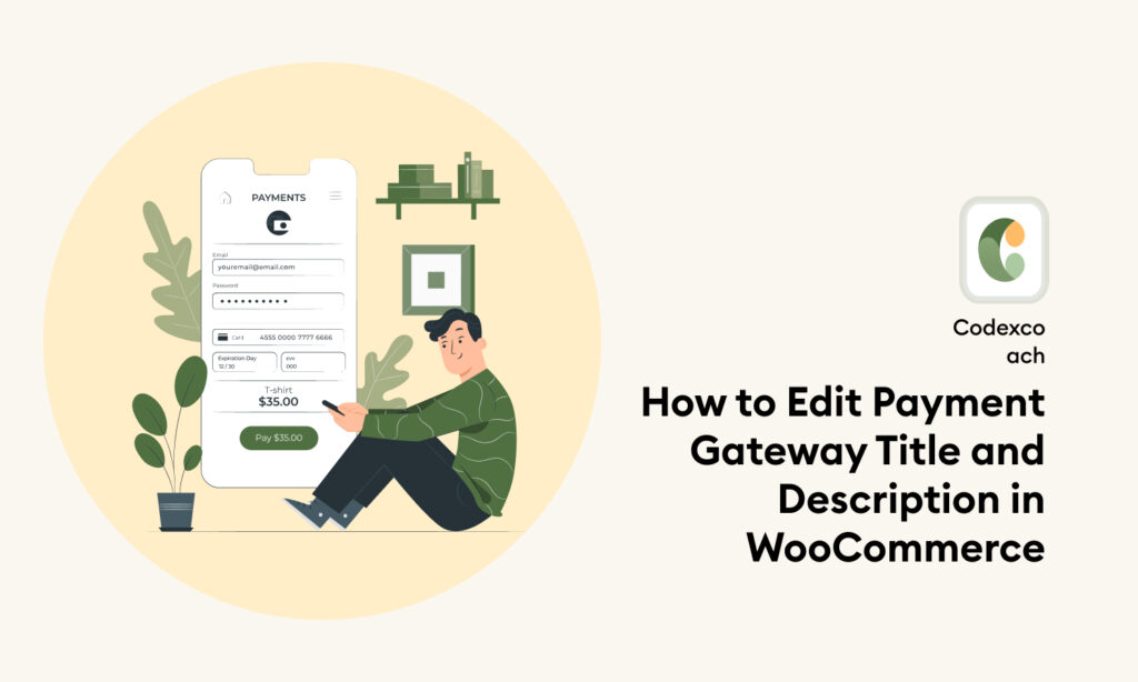 How To Edit Payment Gateway Title And Description In WooCommerce - CodexCoach