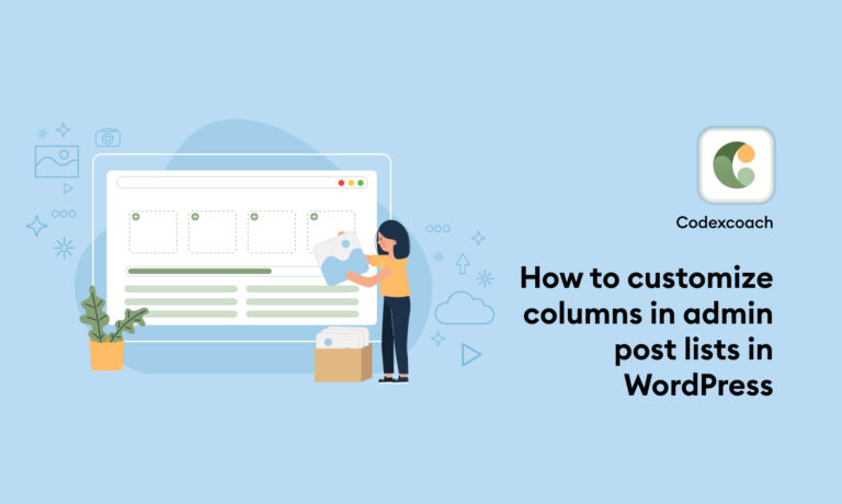 Customizing Columns In WordPress Admin Post Lists: A Step-by-Step Guide