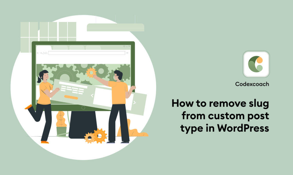 How To Remove Slug From Custom Post Type In Wordpress Codexcoach