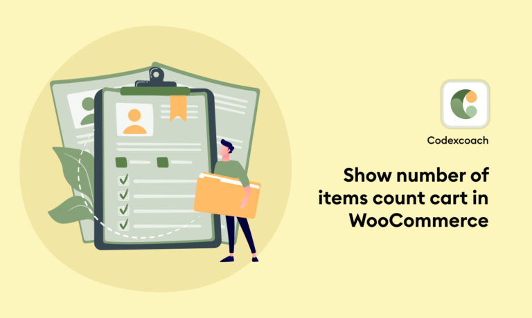 How To Show The Number Of Items In Cart In WooCommerce - CodexCoach