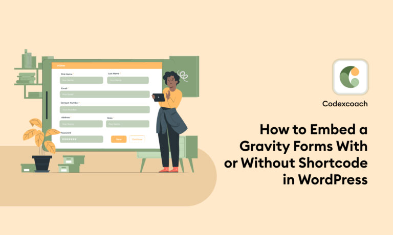How To Embed Gravity Forms With Or Without Shortcode In WordPress ...
