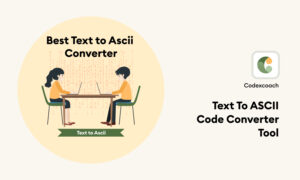Text To ASCII Online Converter - CodexCoach