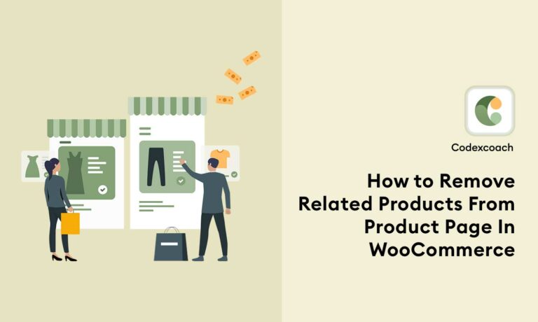 How To Remove Related Products From Product Page In WooCommerce - CodexCoach