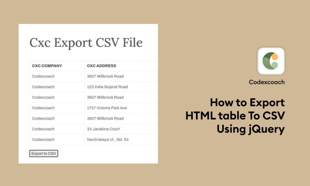 How To Export HTML Table To CSV Using JQuery CodexCoach